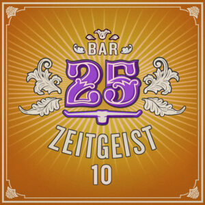 Unveiling 'Zeitgeist Vol. 10': A Tribute to Iconic Bar25 Nights