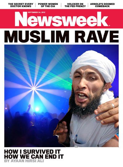 Newsweek: From Muslim Rage to Muslim Rave—"What Really Enrages Muslims ...